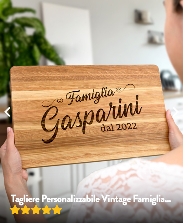 Taglieri Personalizzati Alta Qualità Made in Italy | Olalla.it